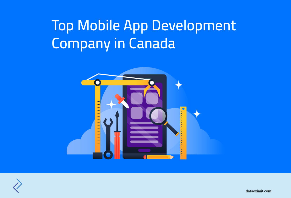 Top Mobile App Development Company in Canada Top Mobile App Development Company in Canada